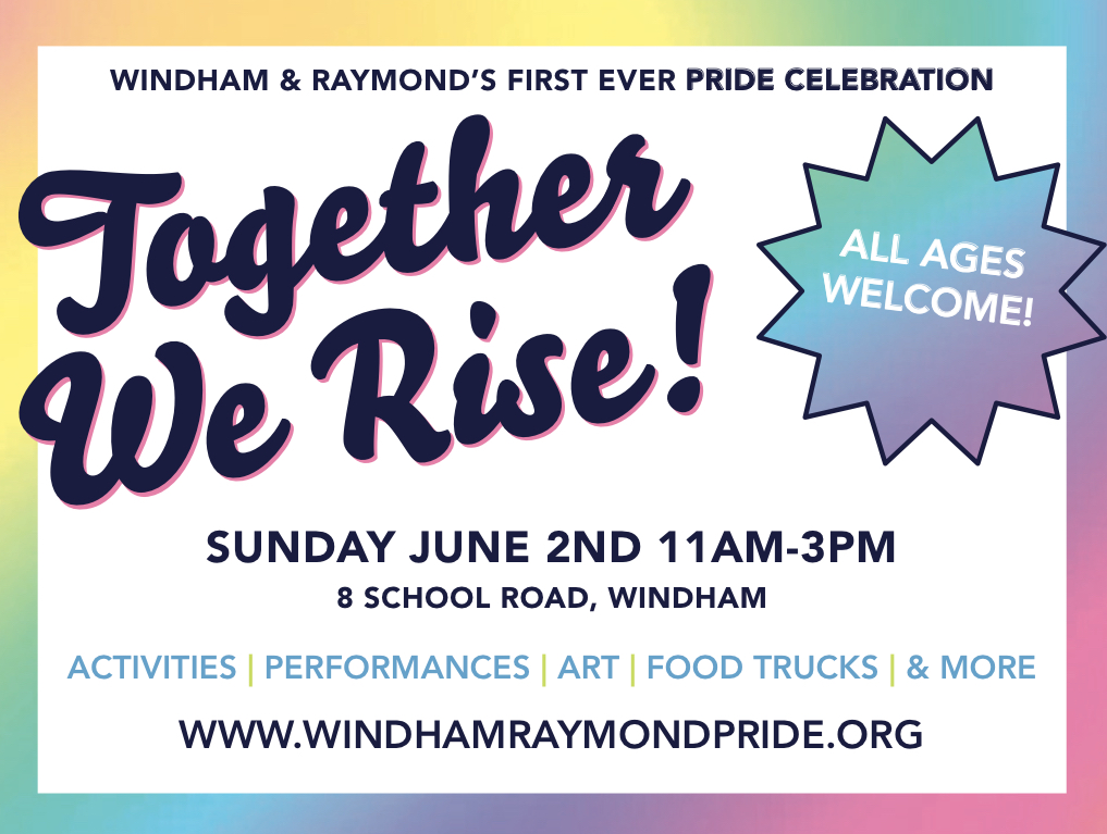About Together We Rise – Windham & Raymond Pride